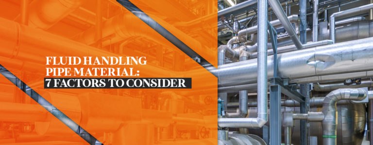 Selecting the Right Pipe Material | Fluid Handling Operations